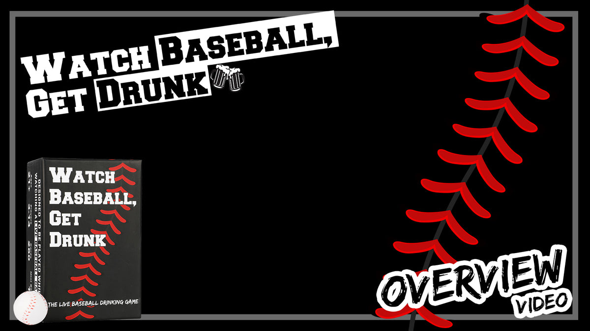 WATCH BASEBALL, GET DRUNK - The Live Baseball Drinking Game